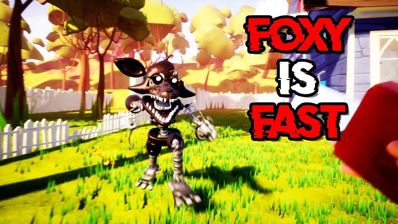 FOXY IS FAST IN HELLO NEIGHBOR