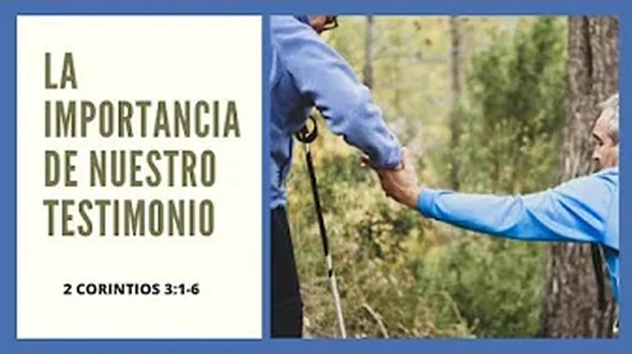 La importancia de nuestro TESTIMONIO DE VIDA - 2 Corintios 3:1-6 -Canal ...
