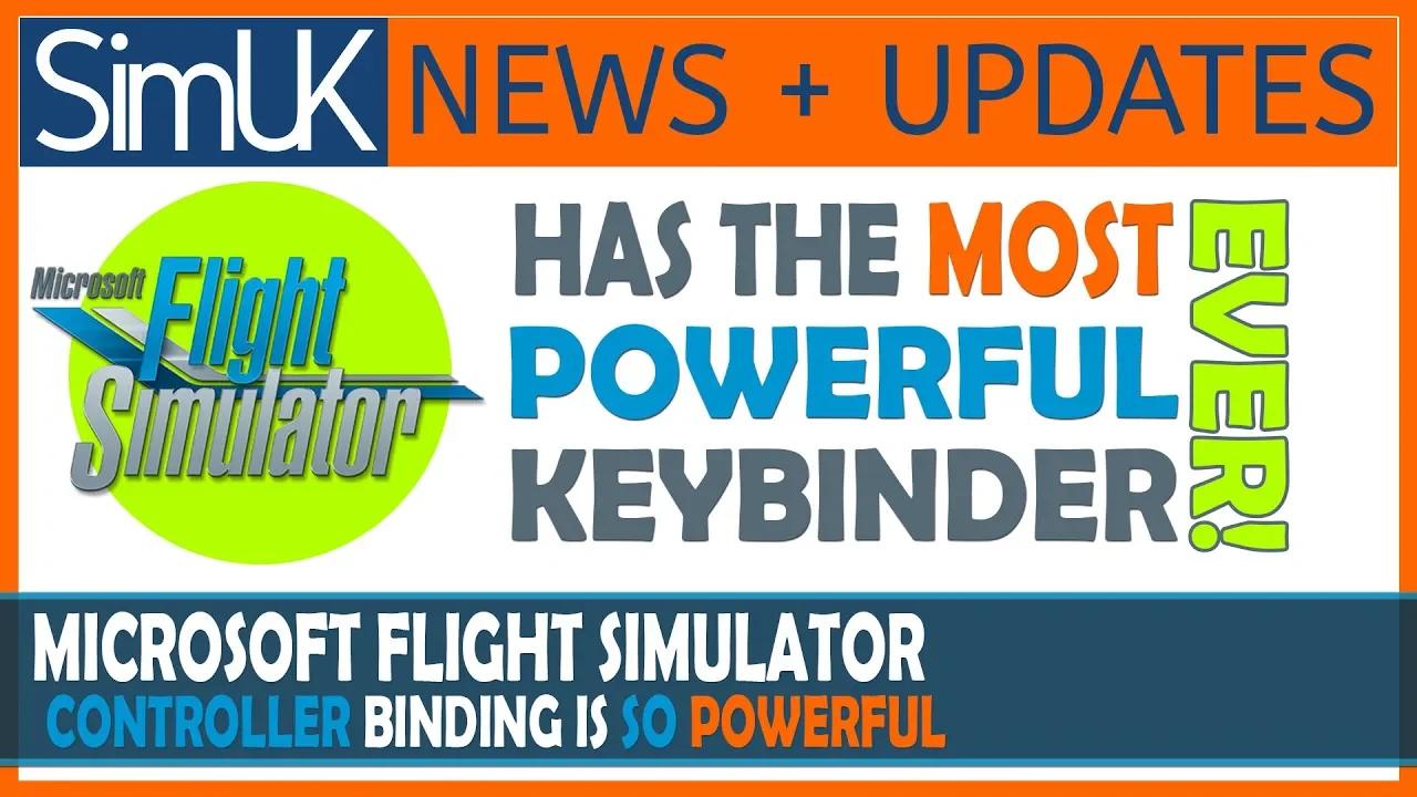 Microsoft Flight Simulator Has The Most Powerful Keybinder EVER ...