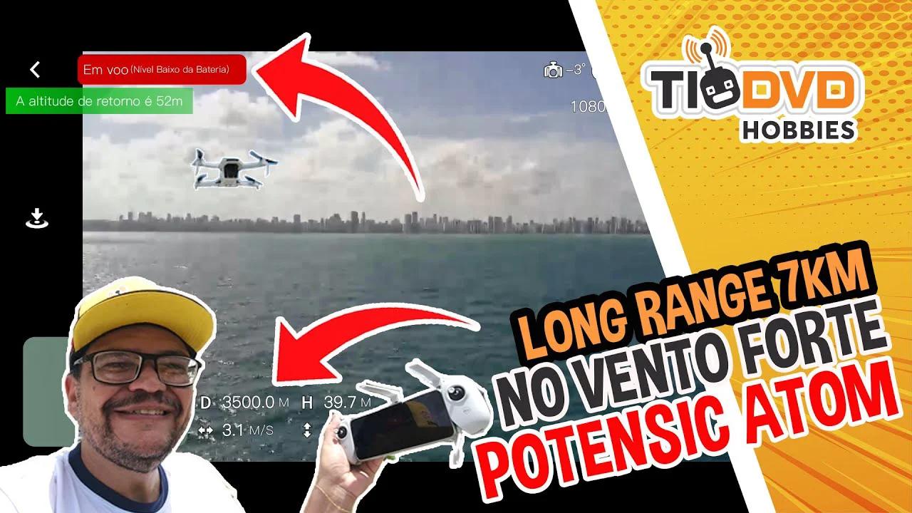 LONG RANGE no VENTO FORTE com Drone POTENSIC ATOM - Teste extremo de ...