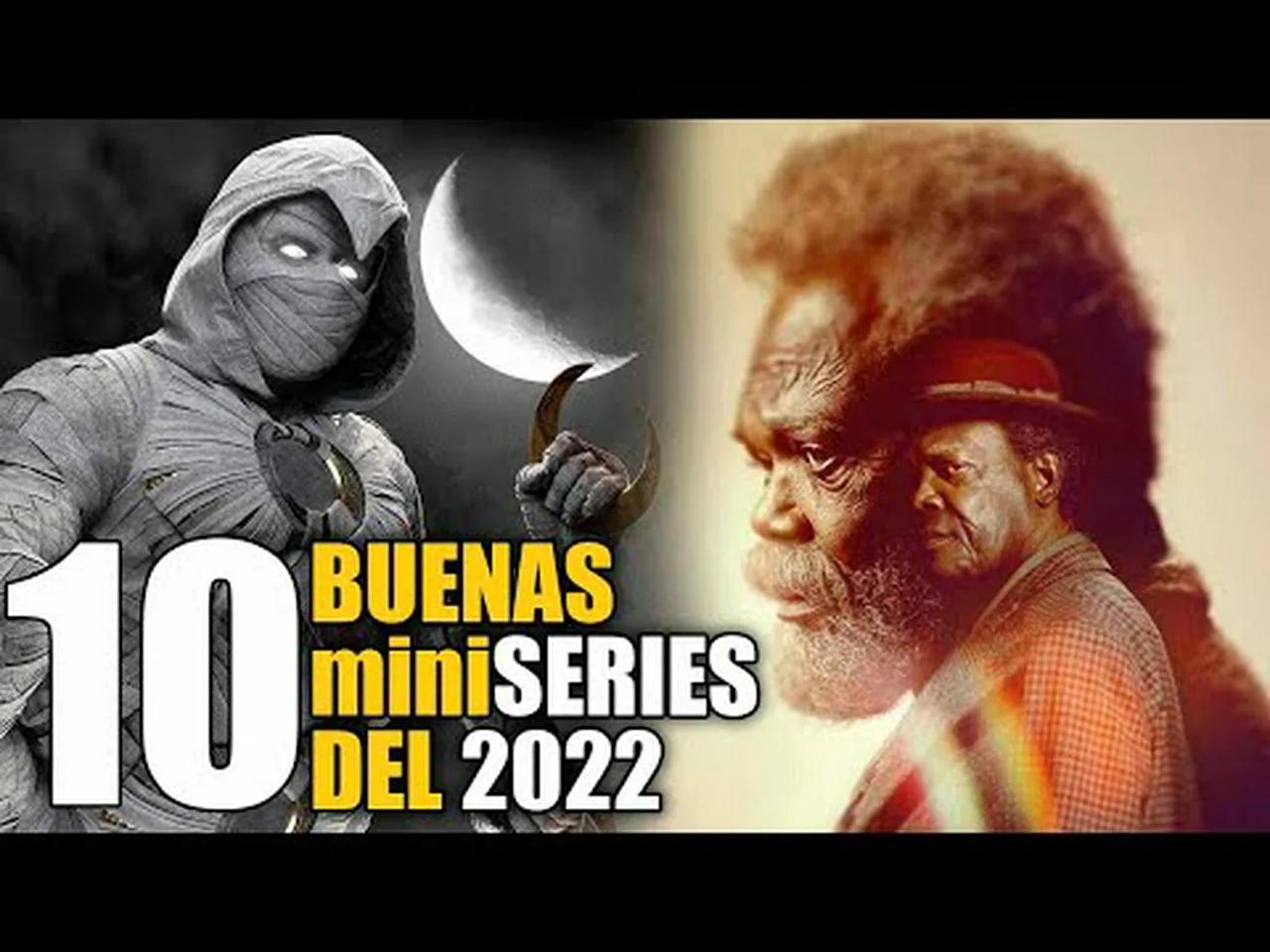 10 Mejores Miniseries 2022!