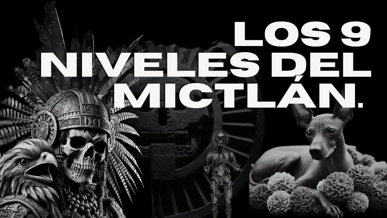 Los 9 Niveles del Mictlán IMAGENES INÉDITAS