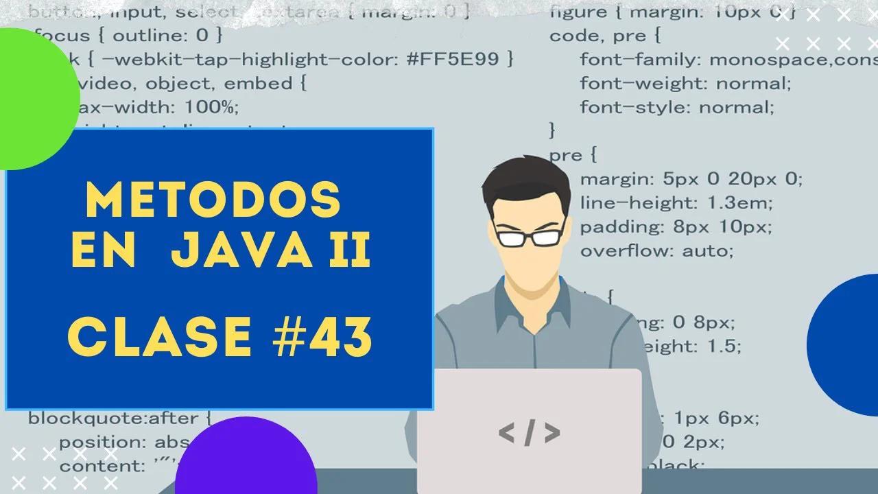 🗒🗒¿Como Programar los Metodos en Java II?🗒🗒