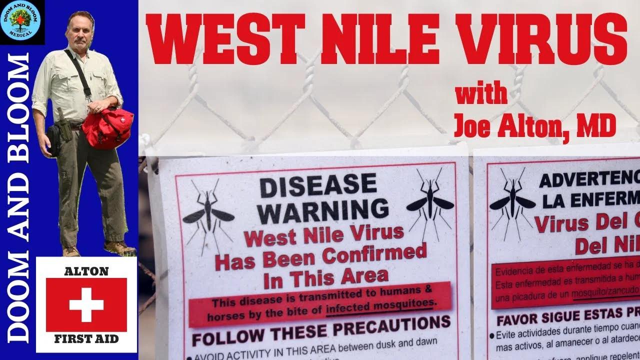 WEST NILE VIRUS with Dr Joseph Alton MD