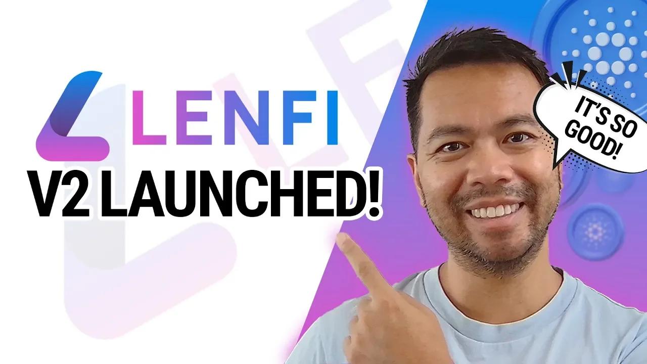 Borrowing & Lending Upgrade on Cardano DeFi - LenFi V2 Launch