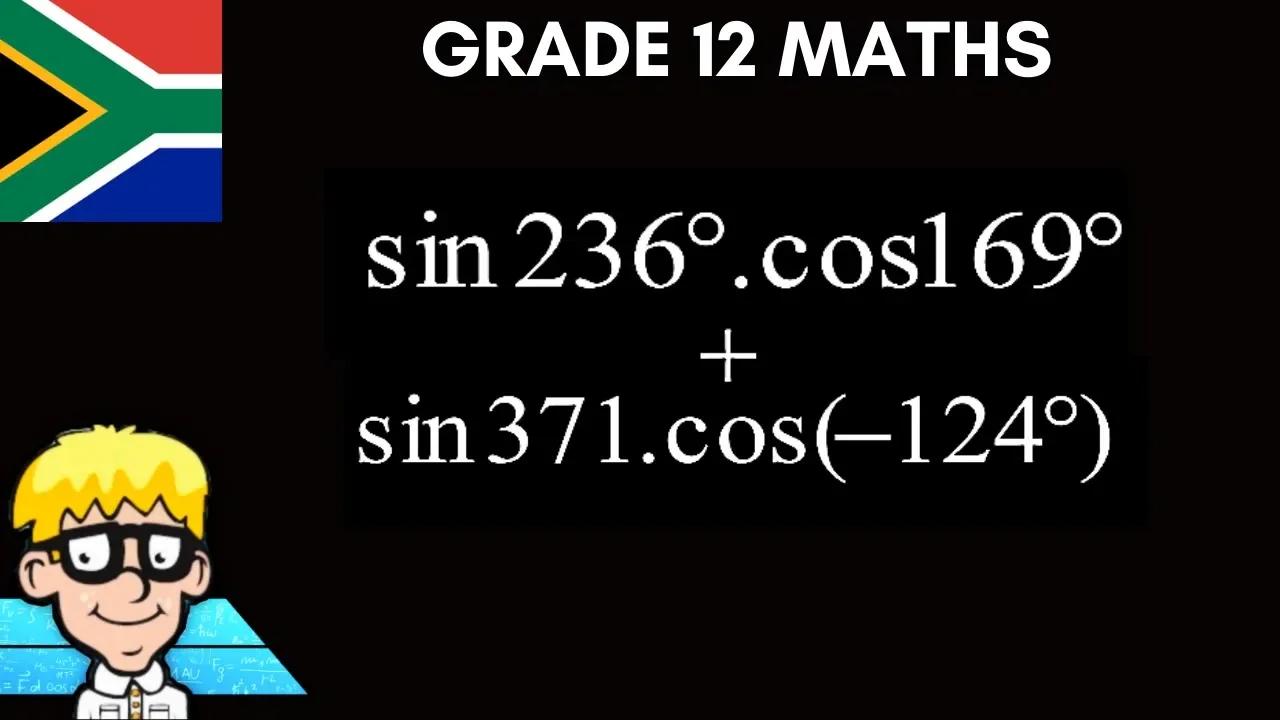 Compound Angles Grade 12: Practice