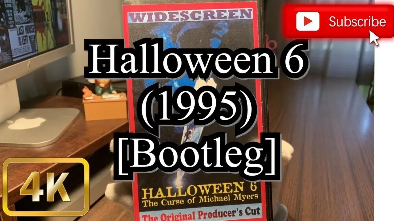 [0015] HALLOWEEN 6 (1995) Bootleg VHS [INSPECT] [#halloween6 # ...