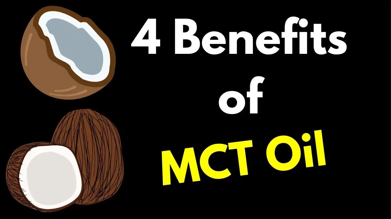 4 Health Benefits of MCT Oil