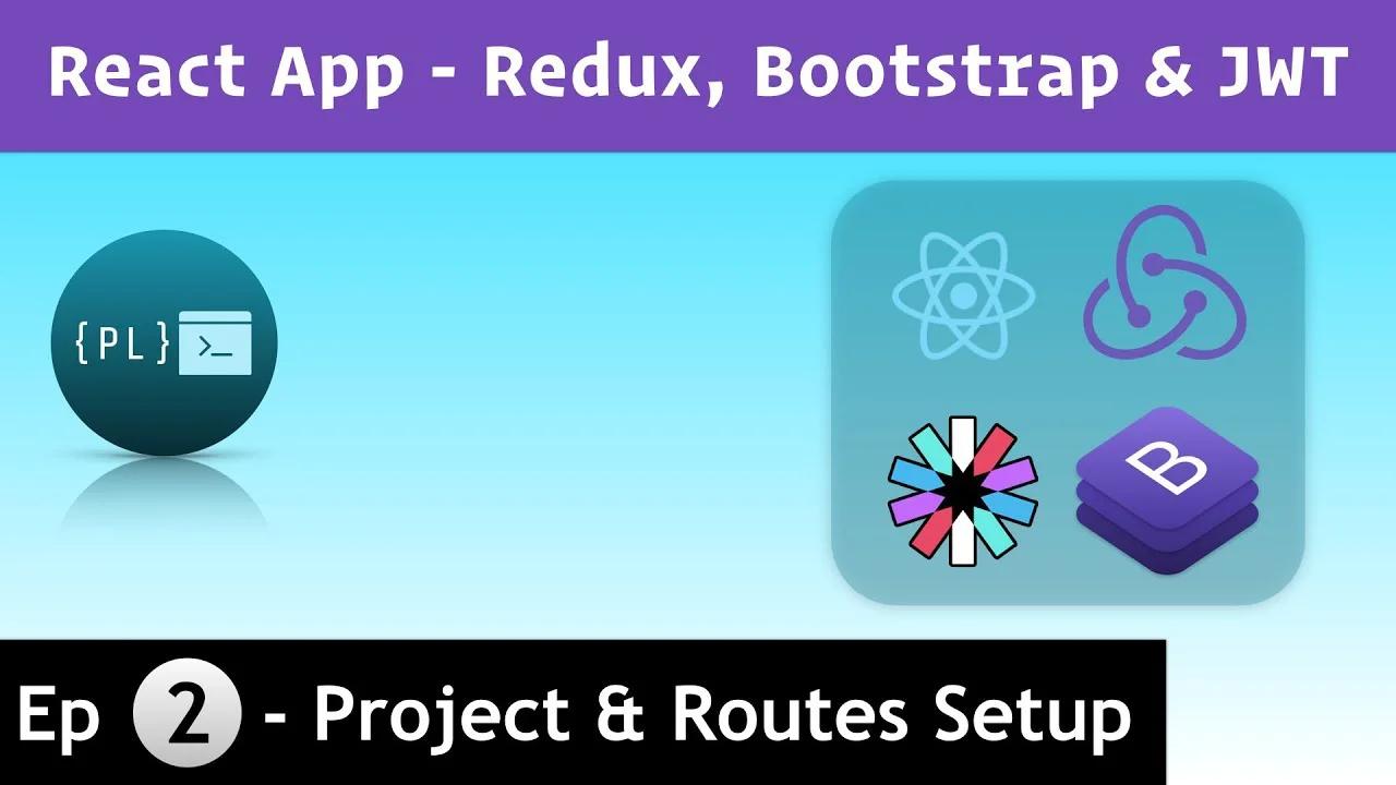 React App - Redux, Bootstrap with JWT [2] - Project Setup & Configure ...