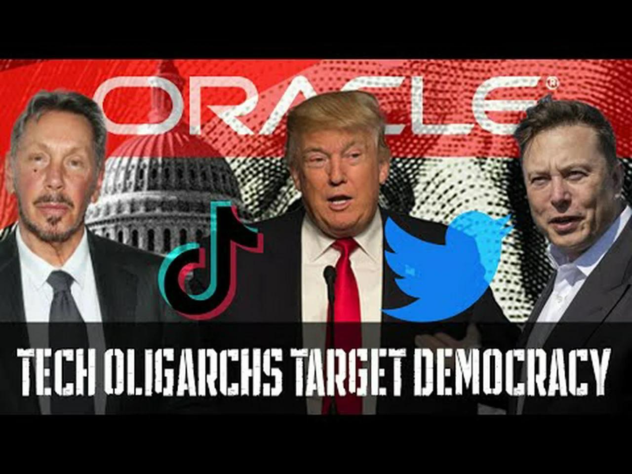 TECH OLIGARCHS TARGET DEMOCRACY