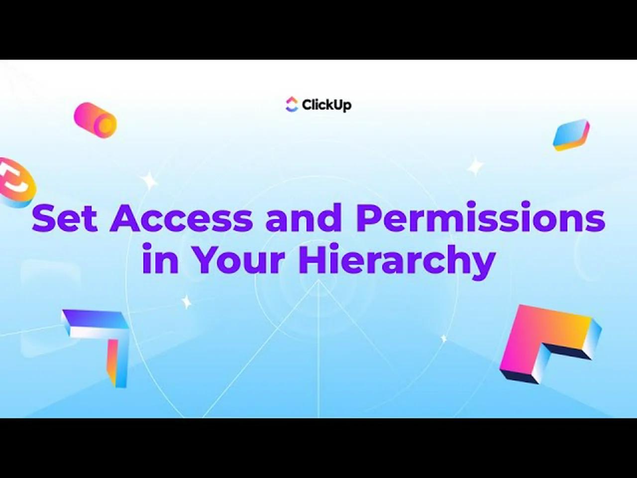 How to Set Access and Permissions In Your Hierarchy in ClickUp