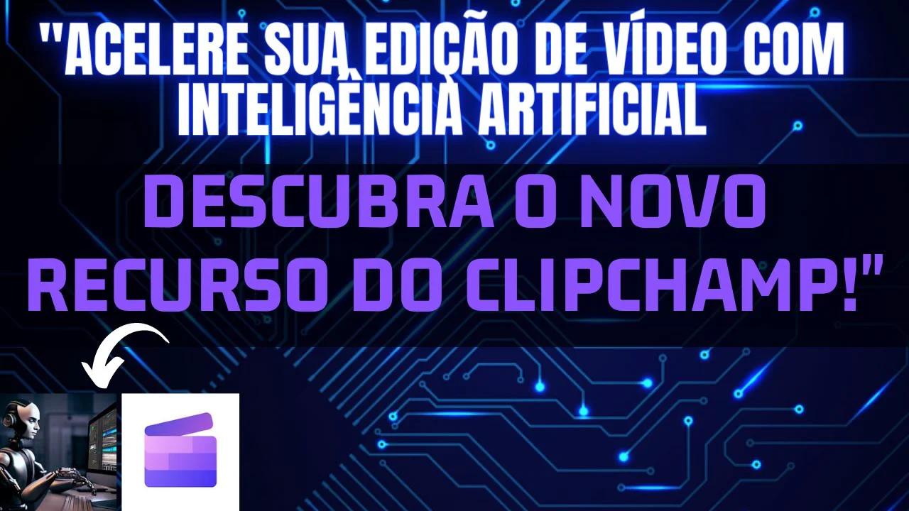"Novo recurso do Clip Champ utiliza inteligência artificial para edição ...