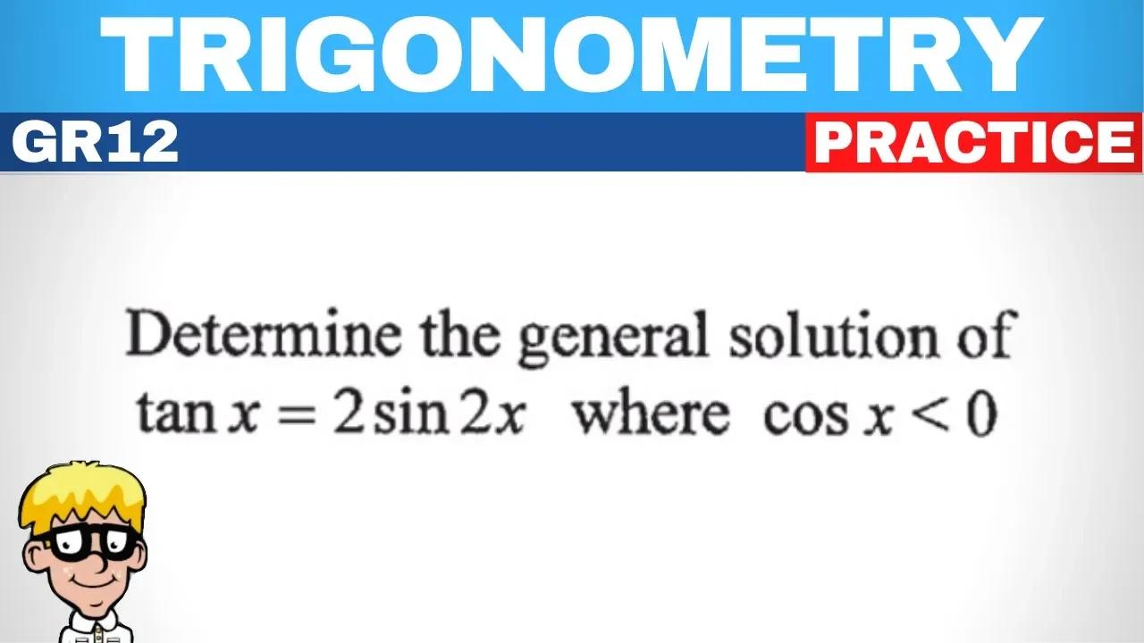 General Solution grade 12: Practice