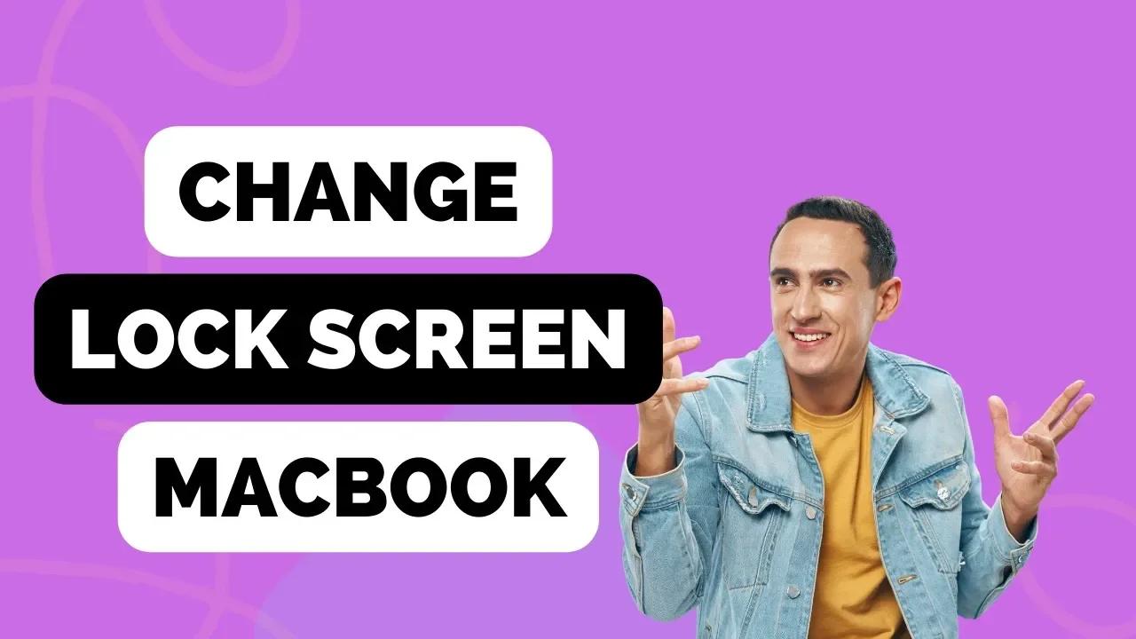 How To Change Lock Screen On Macbook Air