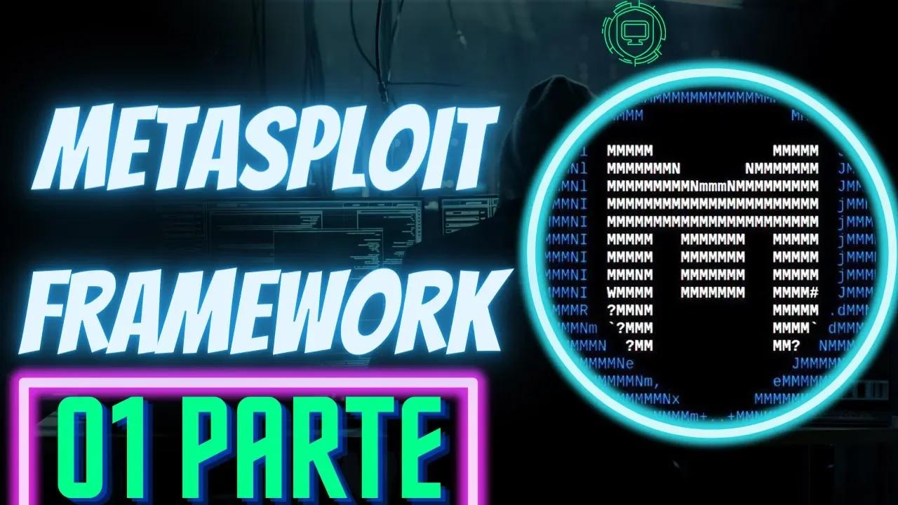 Introdução Ao Metasploit Framework Cyber Security - Aula 01