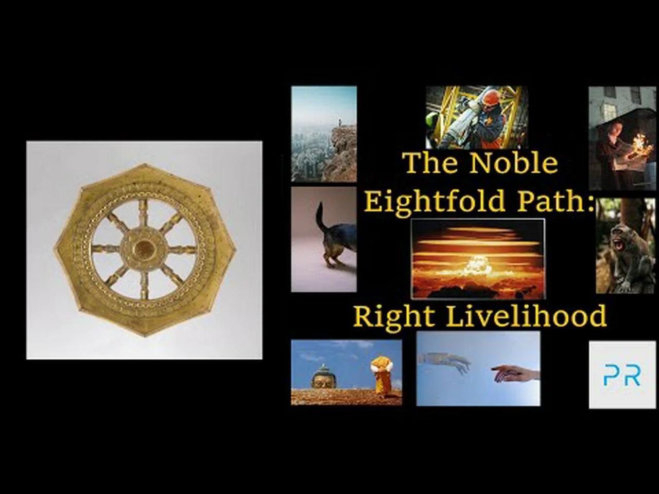 The Noble Eightfold Path: Right Livelihood