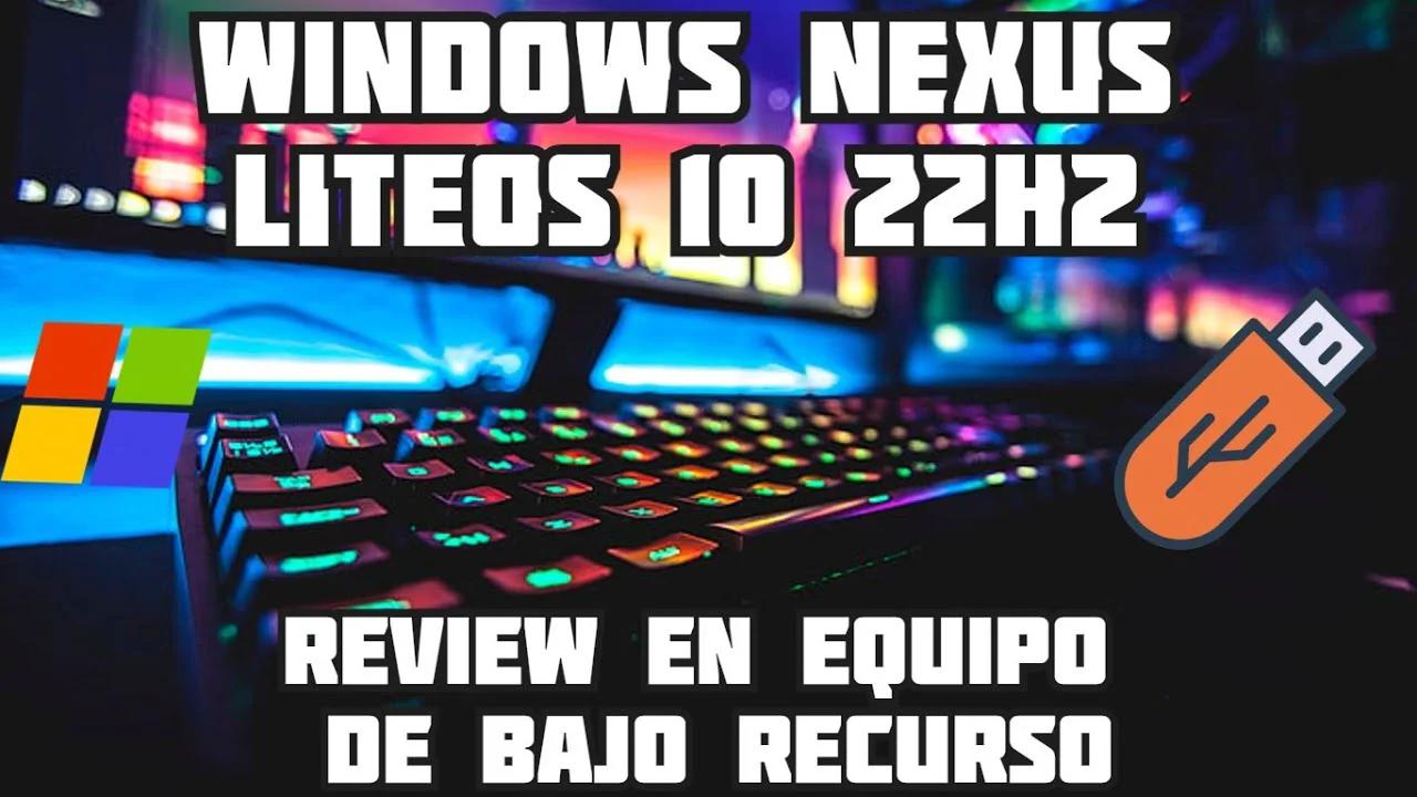 Review Windows Nexus LiteOS 10 22H2 (19045.2130) | x64 Multi-Language ...