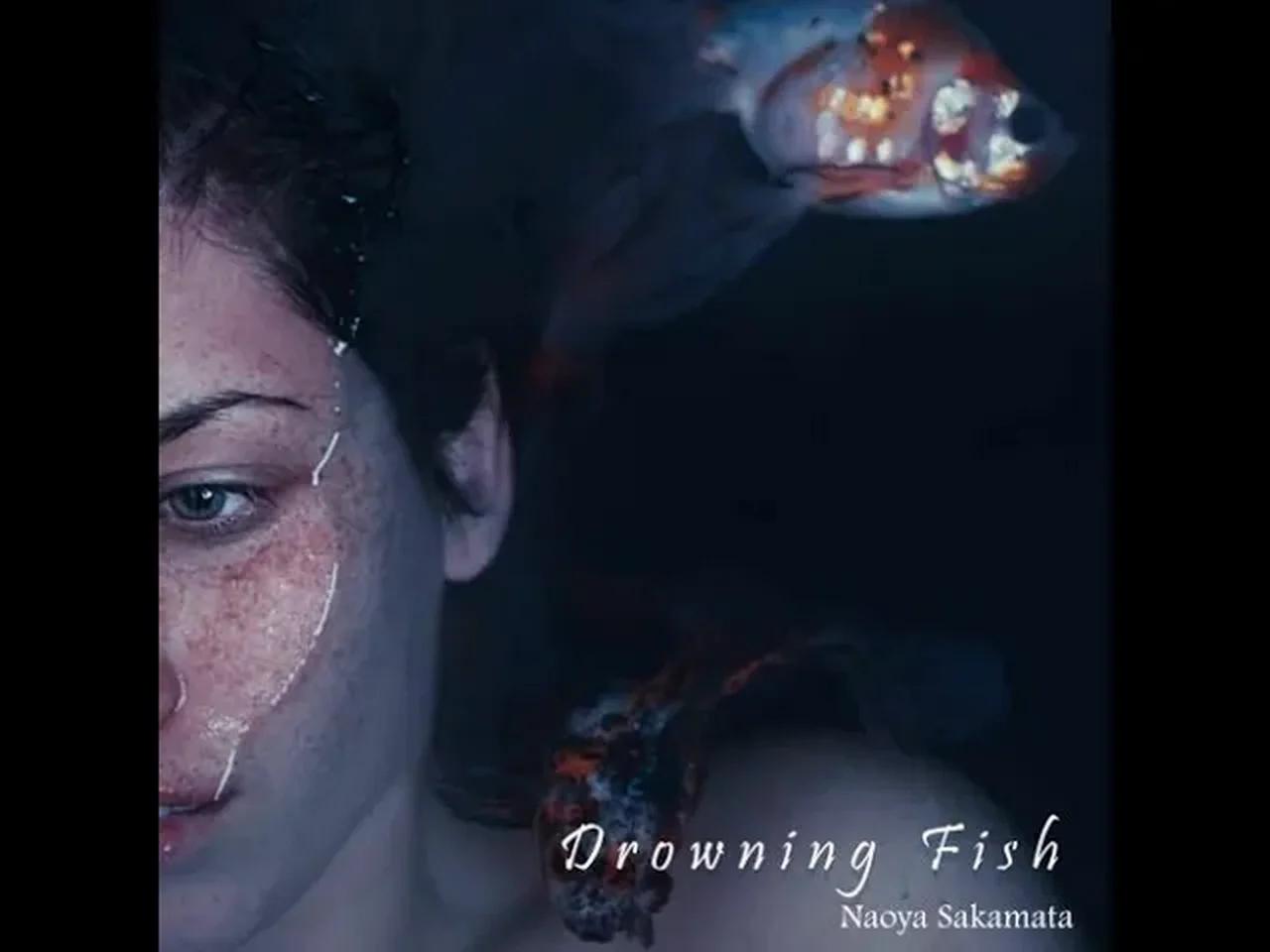 Drowning Fish - NAOYA SAKAMATA | #muncfree
