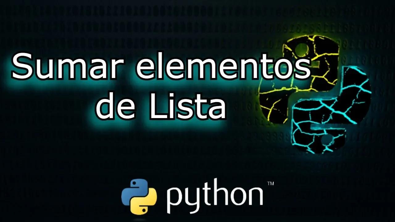 Sumar Los Elementos De Una Lista En Python 🐍 List Comprehension