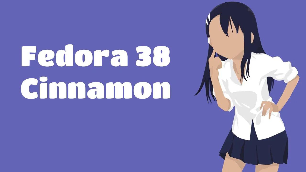 Review Fedora 38 Cinnamon Un escritorio fluido y bien implementado que ...
