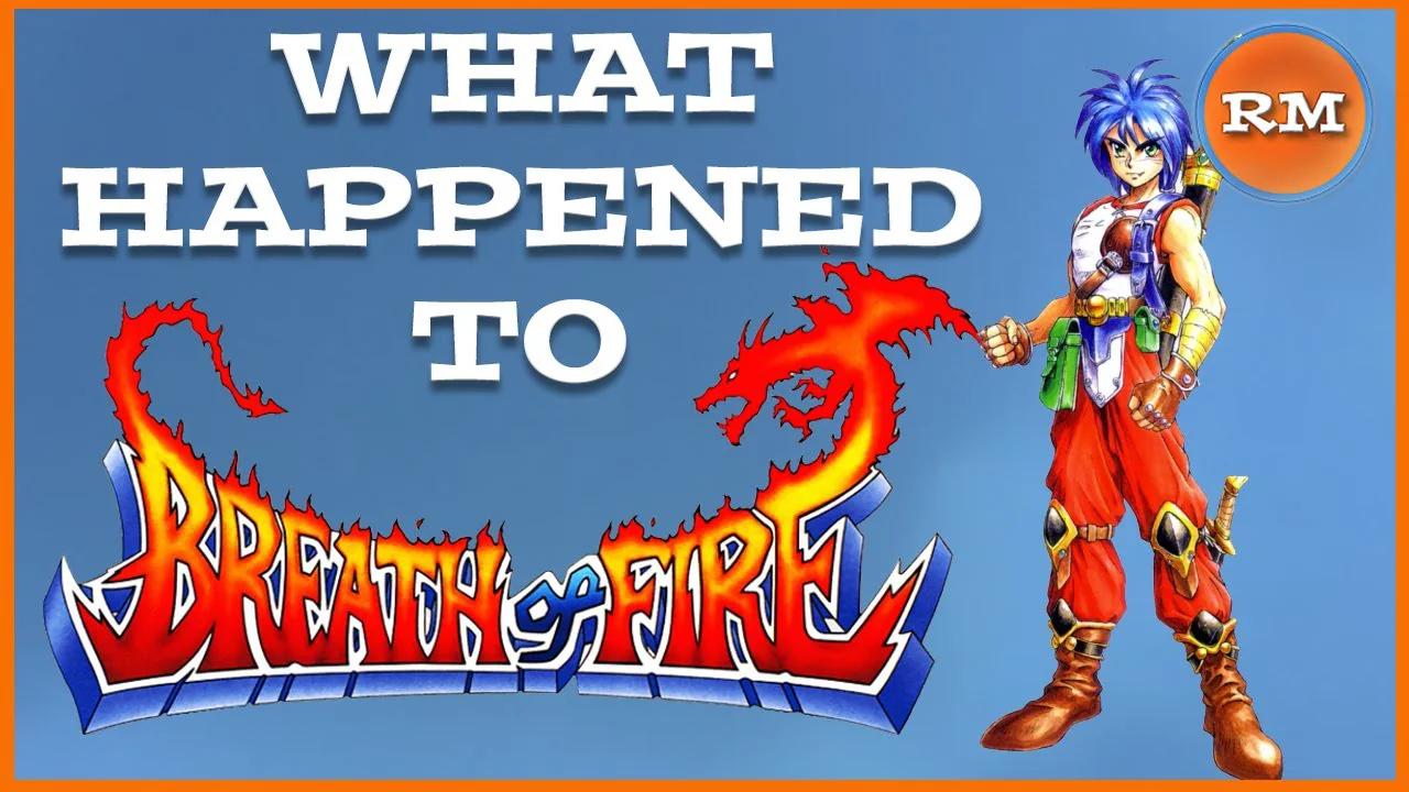 What happened to the Breath of Fire series? [The History of Breath of Fire]