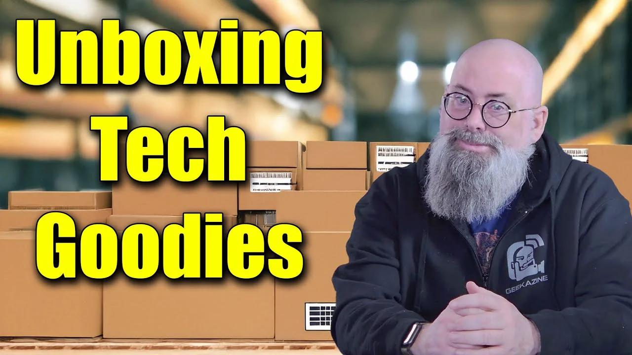 Unboxing Tech Goodies