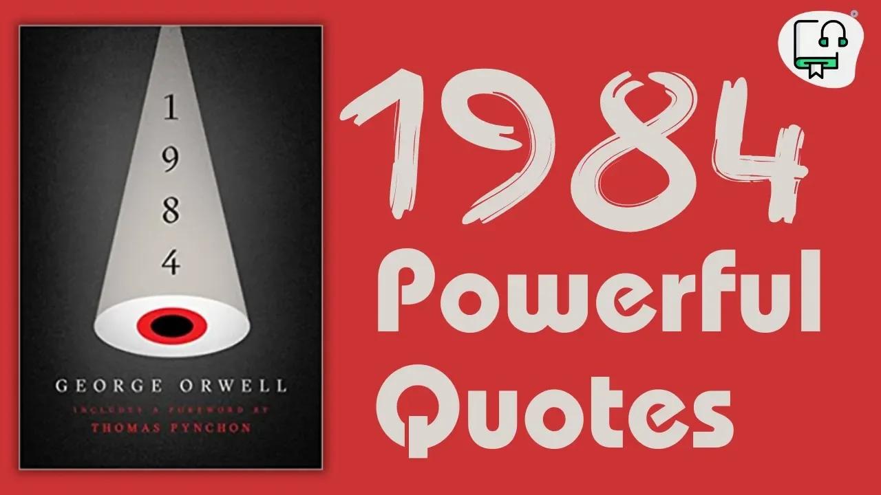 George Orwell's 1984: Powerful Quotes