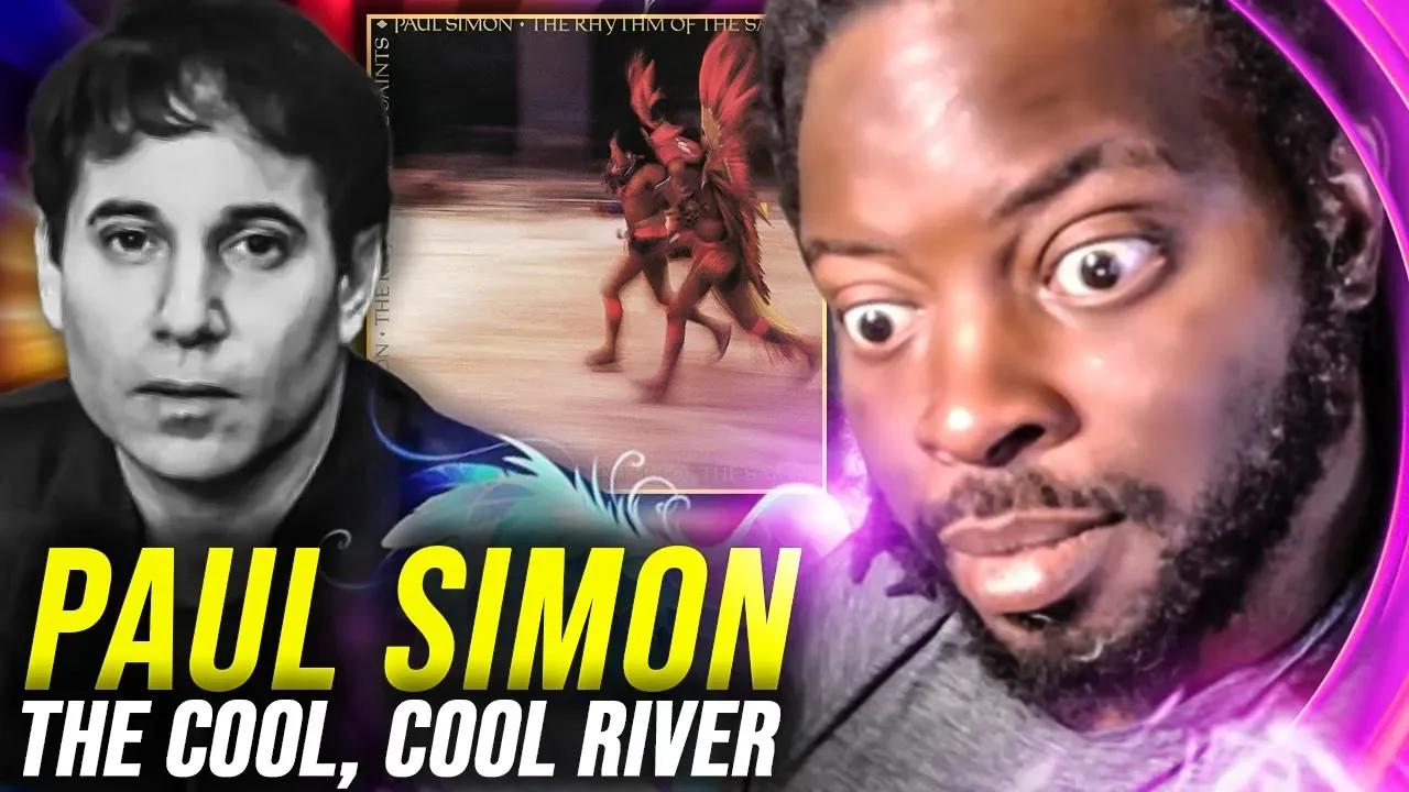 FIRST TIME HEARING PAUL SIMON "The Cool, Cool River" | REACTION