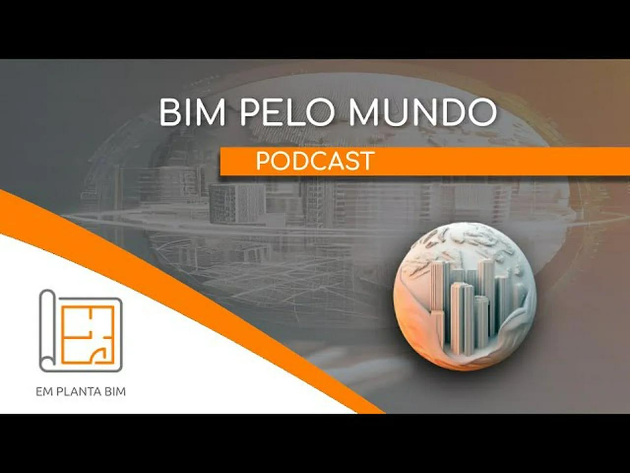 BIM pelo Mundo - Podcast
