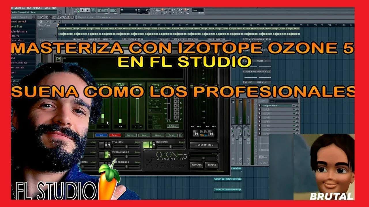 como MASTERIZAR con IZOTOPE OZONE 5 en FL STUDIO | Tutorial