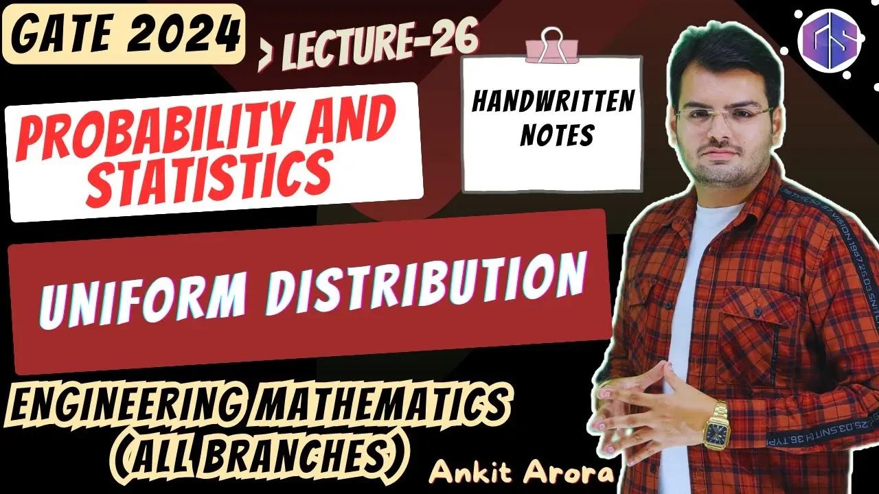 Lec-26: Uniform Distribution | Probability and Statistics