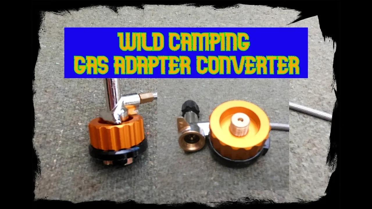 wild camping / gas canister / adapter converter review