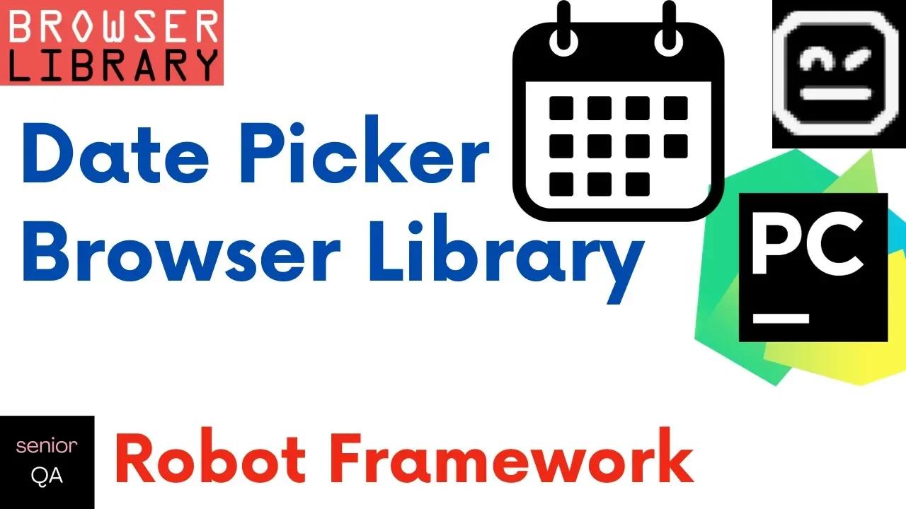 Date Picker | Browser Library | Robot Framework