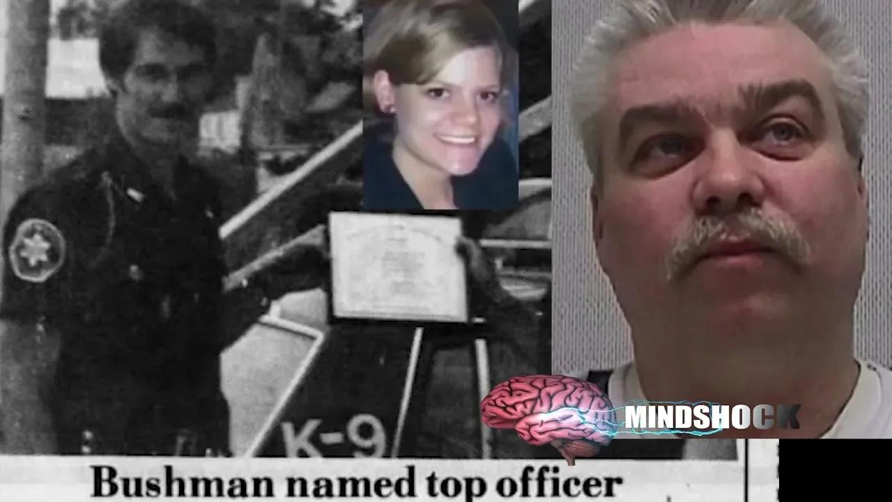 STEVEN AVERY - DEPUTY MIKE BUSHMAN INVOLVEMENT (MINDSHOCK TRUE CRIME ...