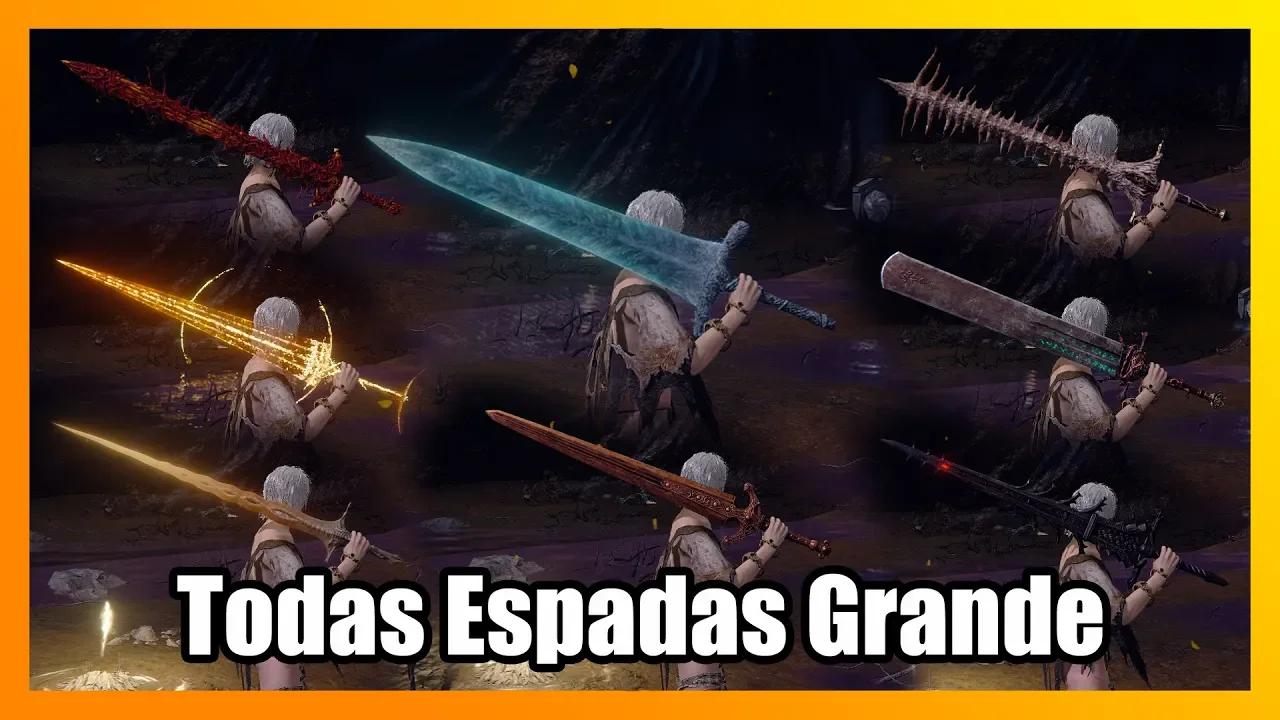 💀Elden Ring 100% - Todas as Espadas Grande