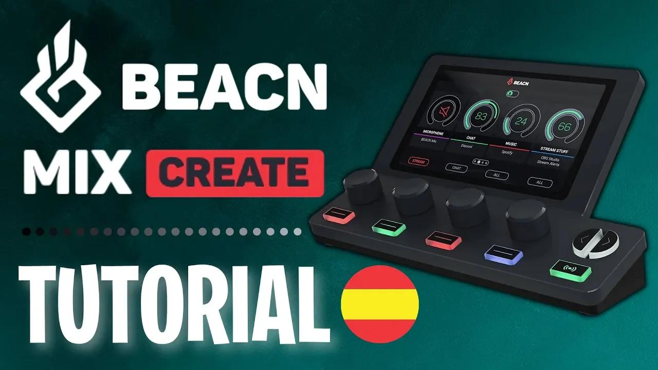Beacn Mix Create Tutorial en español