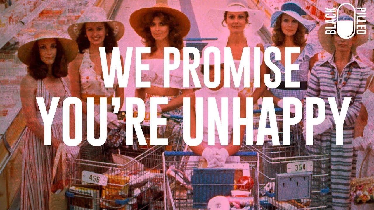 We Promise, You're Unhappy