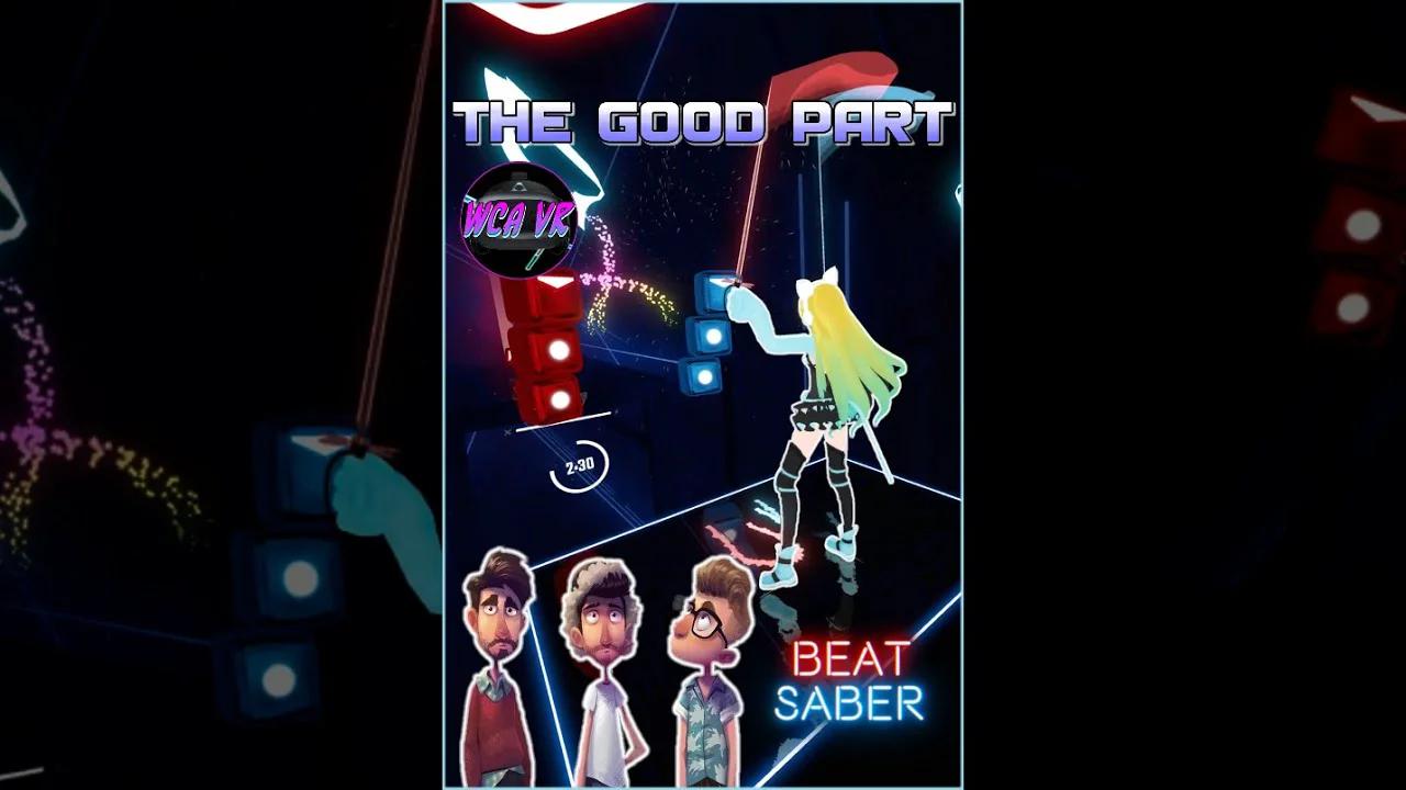 The Good Part by AJR - [4K] Beat Saber #shorts