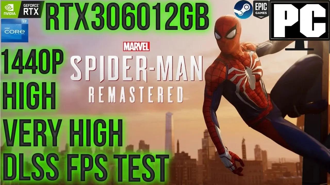 Marvel S Spider Man Remastered Rtx 3060 Intel I7 10700 Max Settings