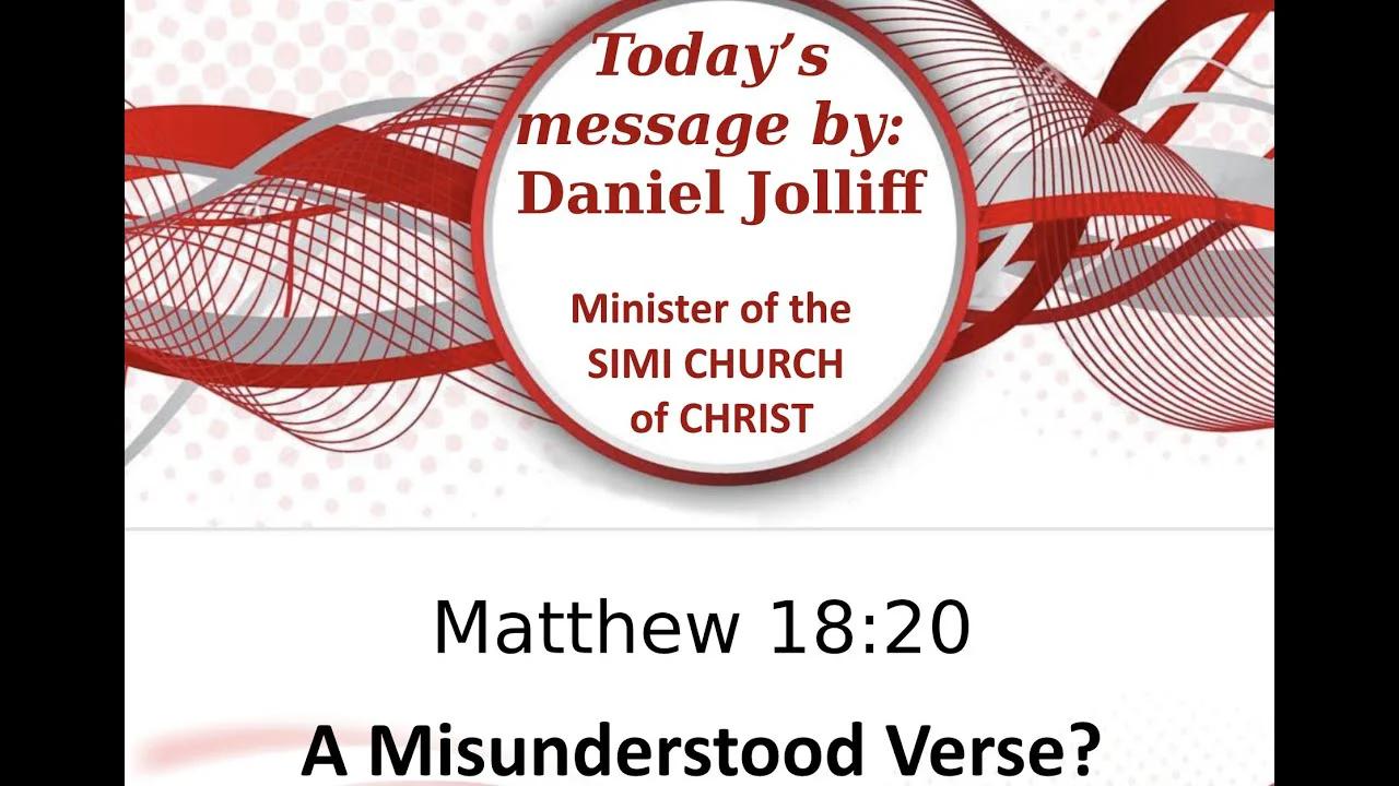 A Misunderstood Verse Matthew 18:20 By Daniel Jolliff at Simi Church of ...