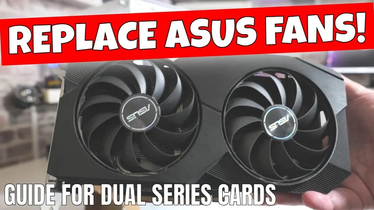 How To Fix Or Replace ASUS DUAL GPU Fans RX6600 RX6700 RTX 4070 Etc