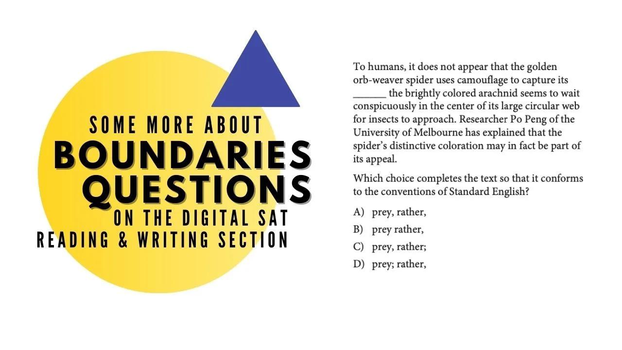 Digital SAT Reading & Writing: Some More "Boundaries" Questions