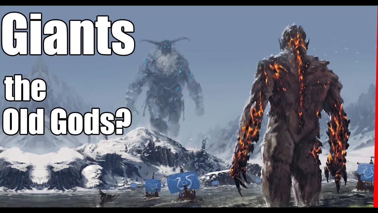 Are Giants the Old Gods? Some People say so.