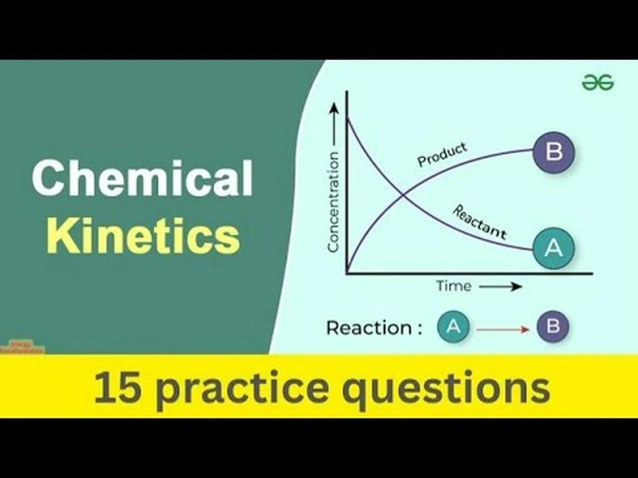 Chemistry Chemical Kinetics questions for Grade 12