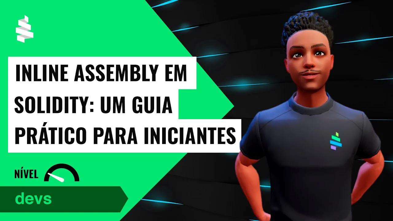 Inline Assembly em Solidity: Um Guia Prático para Iniciantes