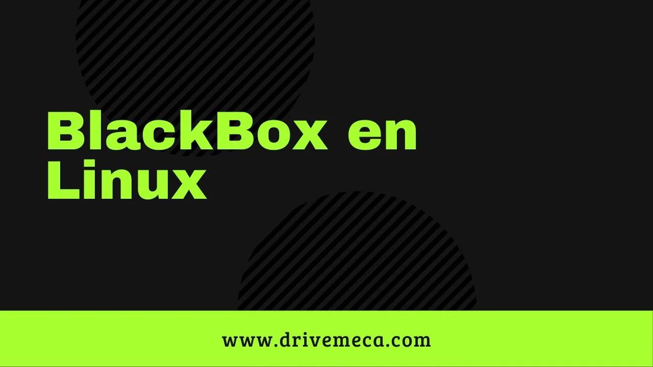 Como instalar y usar terminal BlackBox en Linux