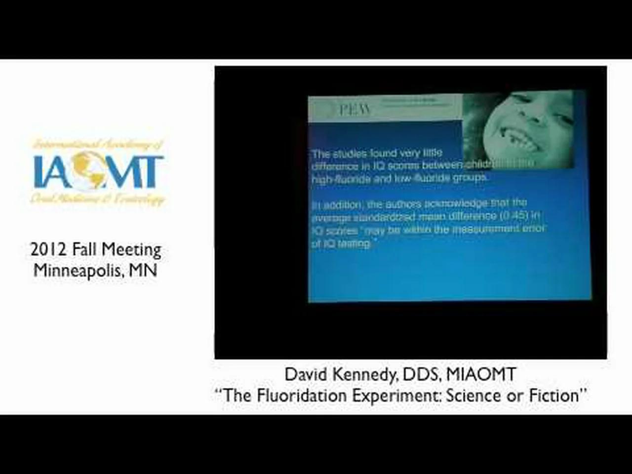 Dr.David Kennedy presents "The Fluoridation Experiment: Science or ...