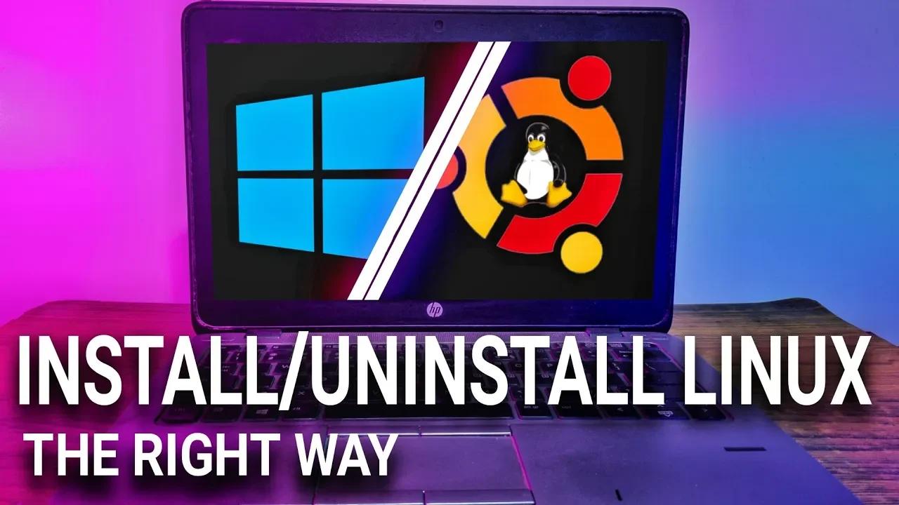 How to Correctly Install or Uninstall Linux alongside Windows Dual-Boot