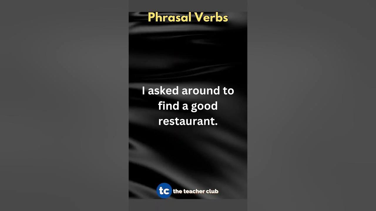 Phrasal Verbs | Ask around | #hablaingles #ingles #phrasalverbs