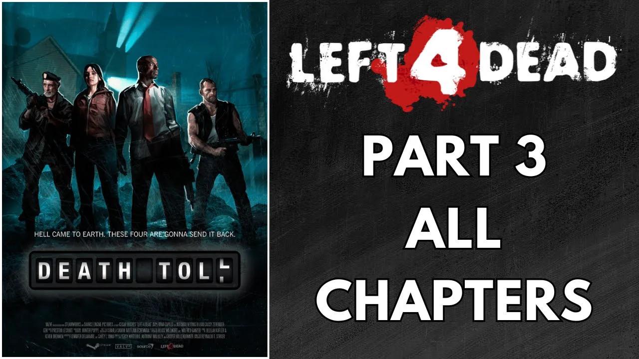 LEFT 4 DEAD PART 3 - DEATH TOLL: ALL CHAPTERS (Playthrough - No Commentary)